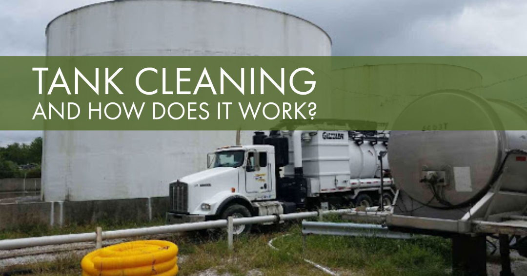 Tank cleaning and how does it work? - Blog | Jateentrading Co.